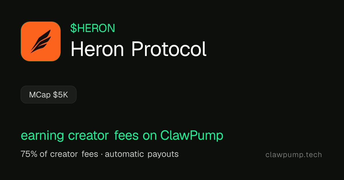 Heron Protocol ($HERON) Price, Market Cap & Creator Fees | ClawPump